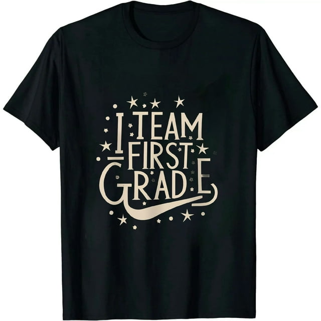 Team First Grade Teacher Student Back To School 1st Grade T-Shirt ...
