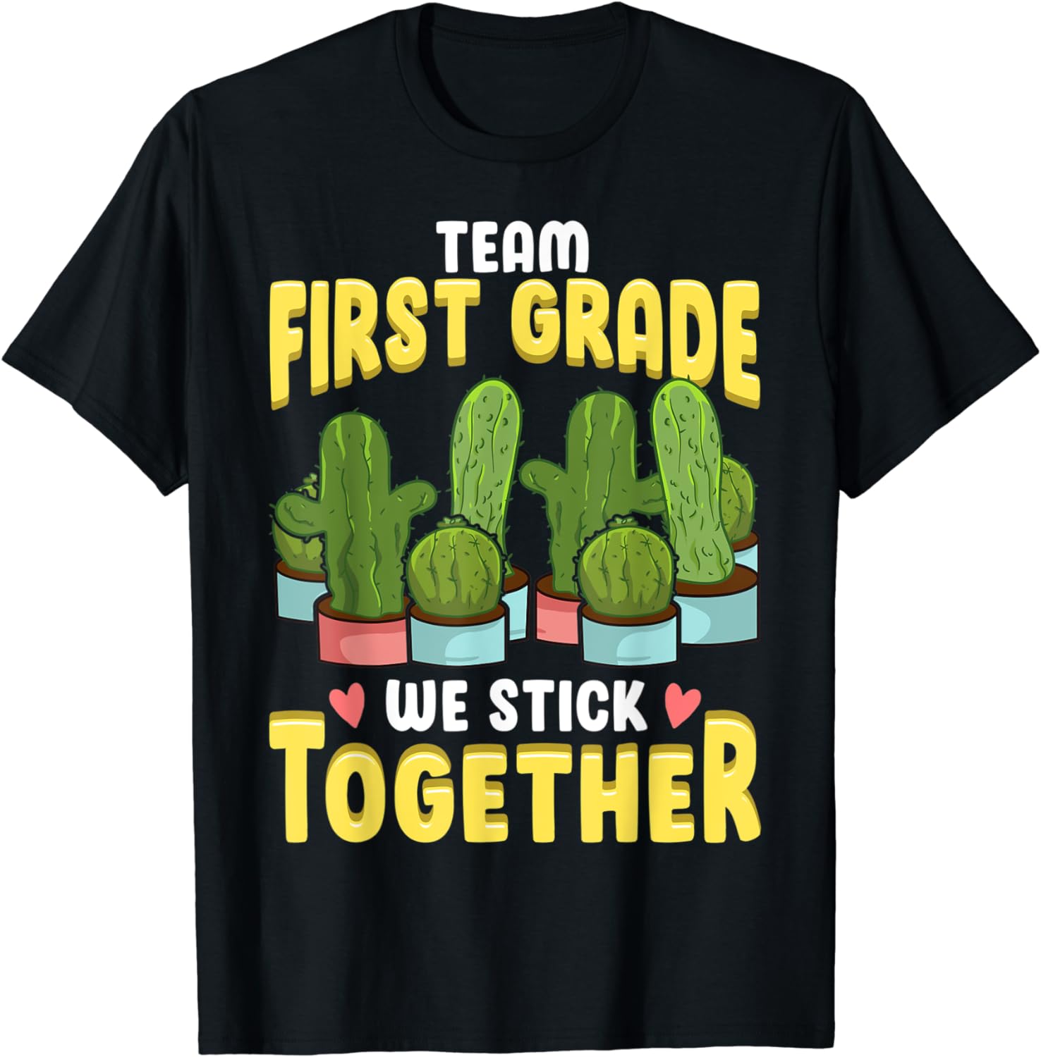 Team First Grade We Stick Together First Day of School T-Shirt ...