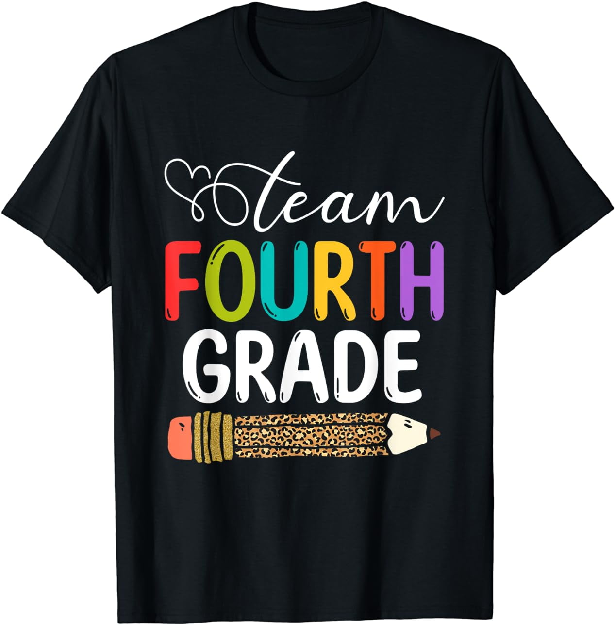 Team Fourth Grade Leopard Pencil 4th Grade Teacher Student T-Shirt ...