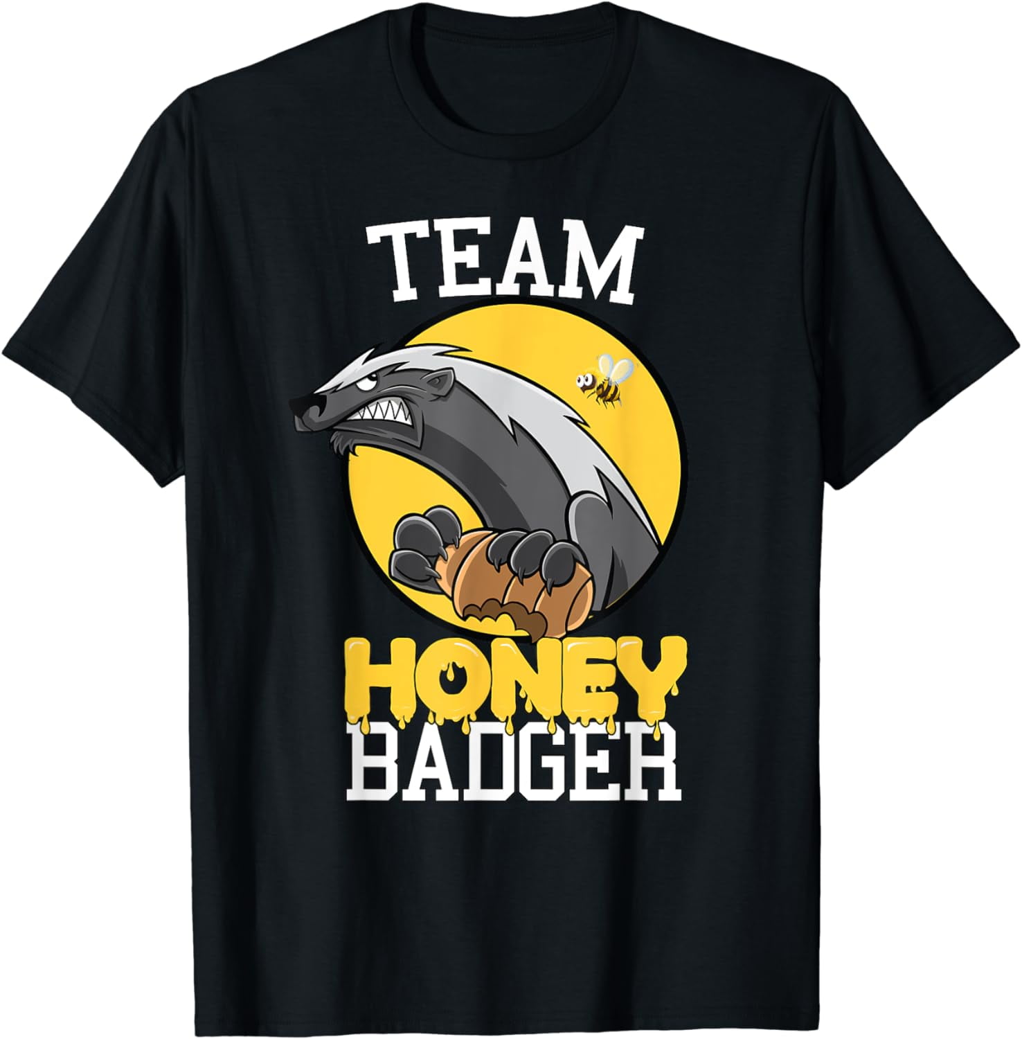 Team Honey Badger - Honey Badger Tee T-Shirt - Walmart.com
