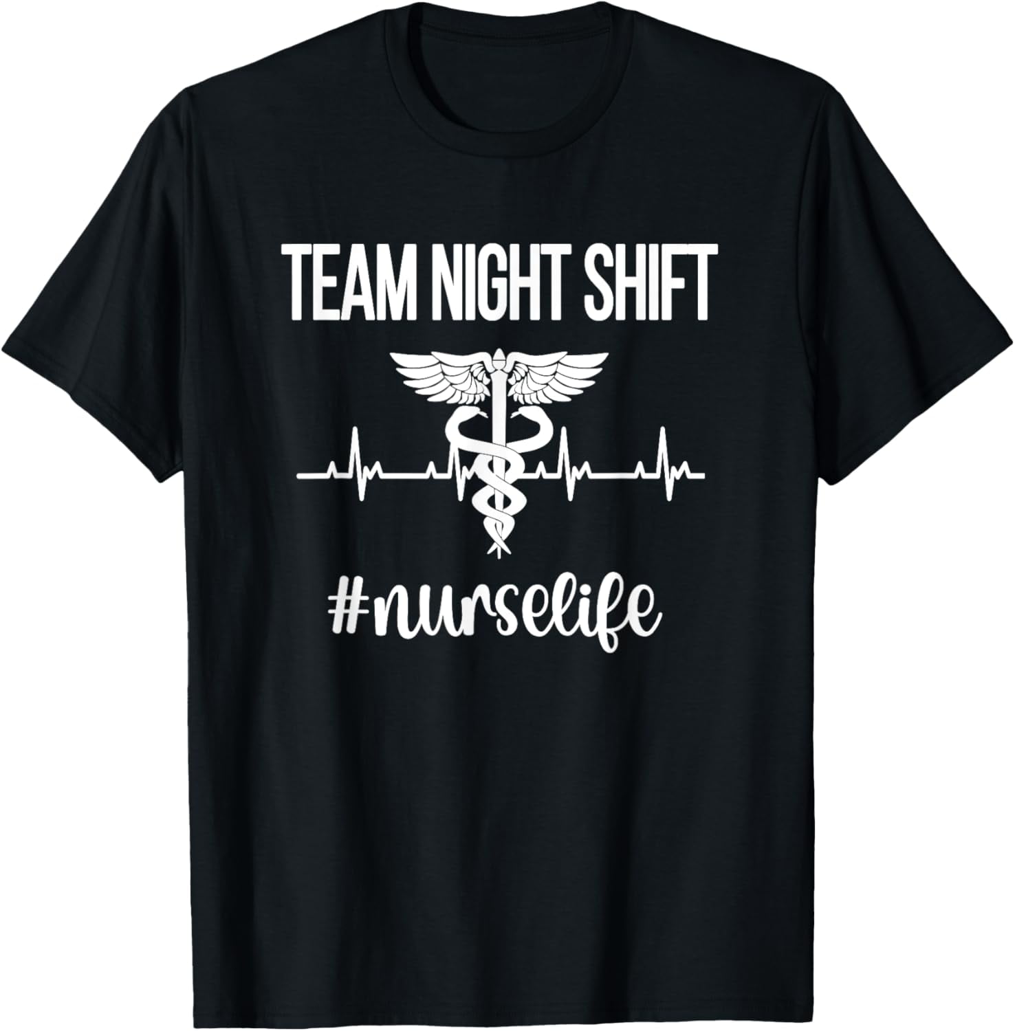Team Night Shift Caduceus | Nursing Night Shift Nurse Week T-Shirt ...
