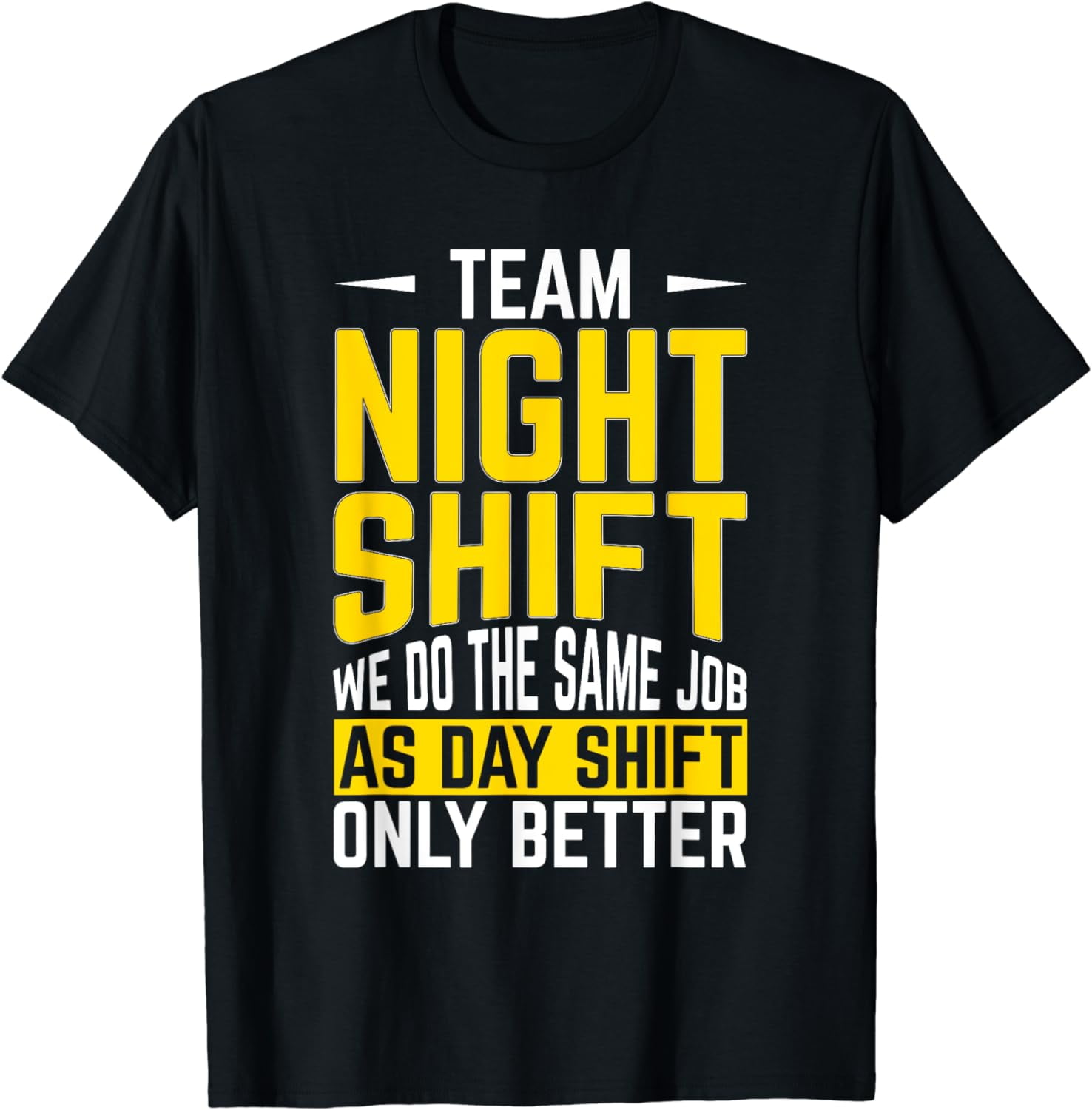 Team Night Shift Funny Night Shift Worker Overnight Shift T-Shirt ...