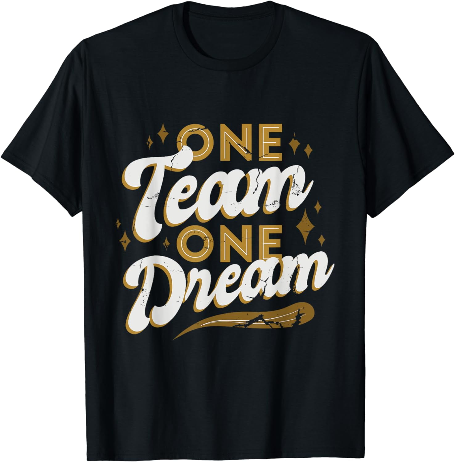 Team Quote One Team one Dream T-Shirt - Walmart.com