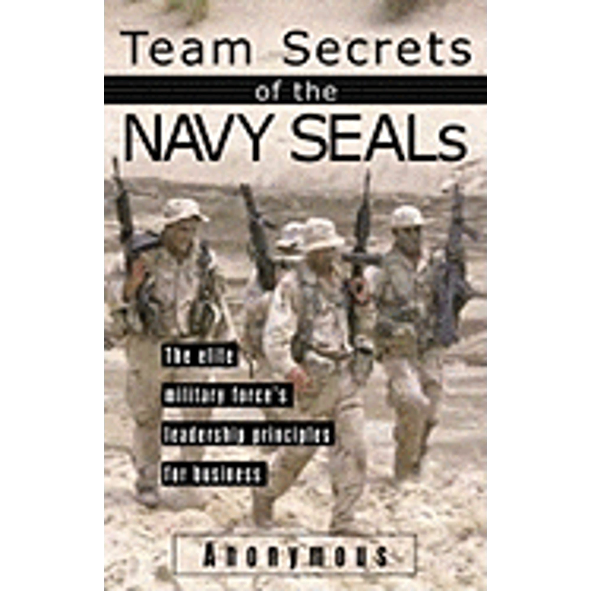 Team Secrets of the Navy Seals: The Elite Military Force's Leadership ...