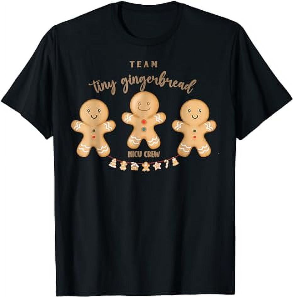 Team Tiny Gingerbread NICU Crew Nurse Christmas Hospital T-Shirt ...