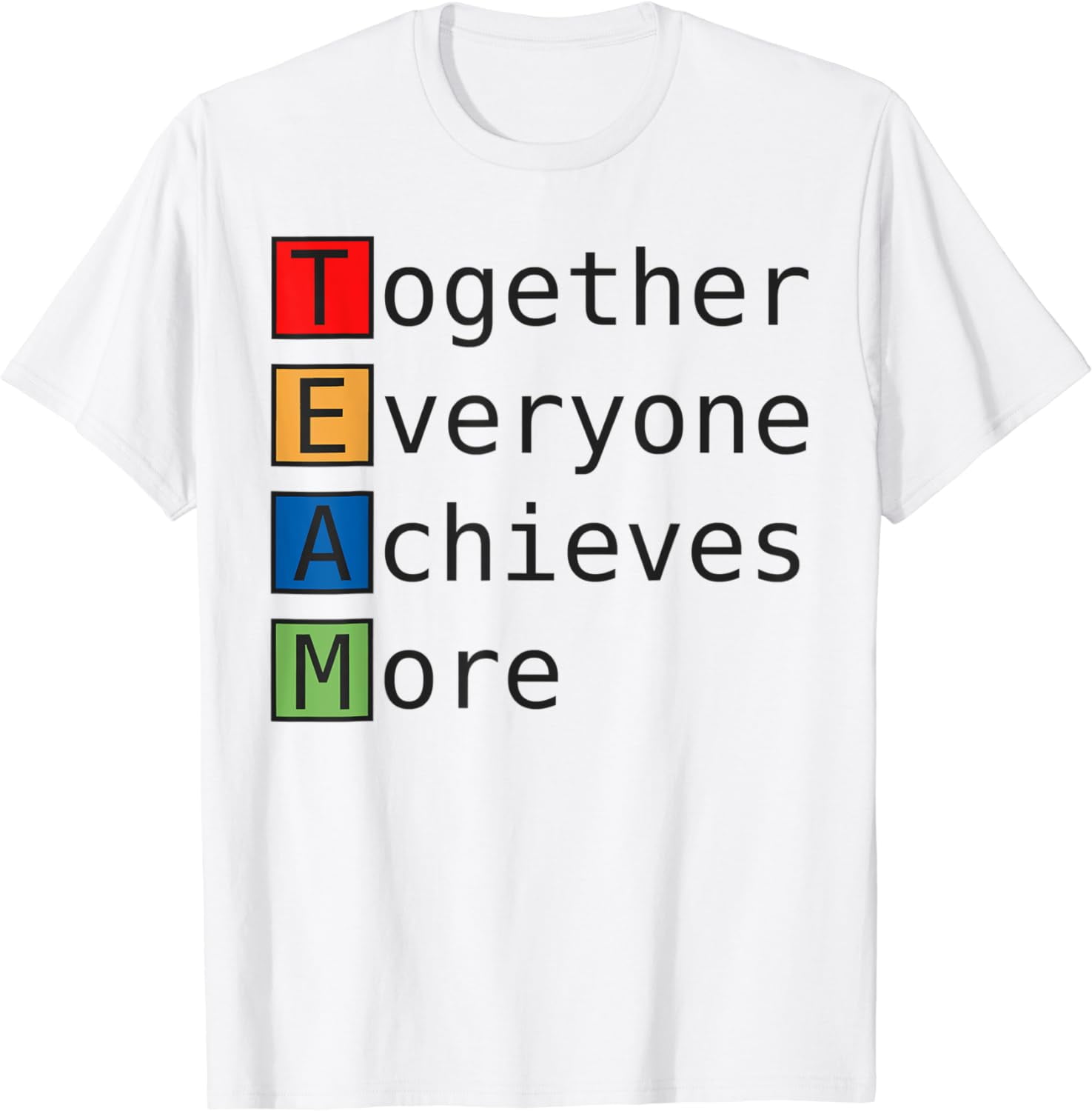 Team Together Everyone Achieves More Teammate Motivational T-Shirt ...