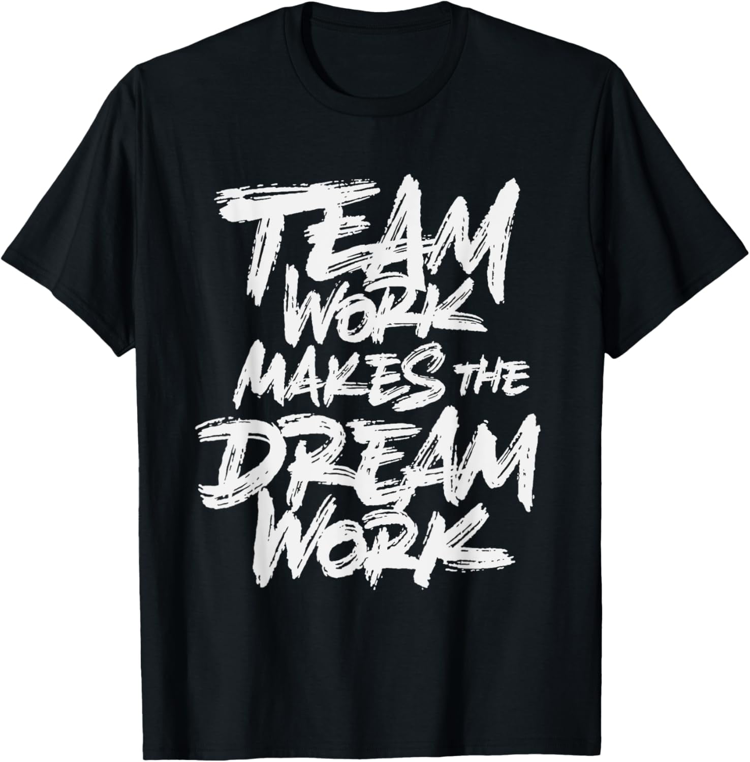 Team Work Makes The Dream Work | Team building T-Shirt men and women ...