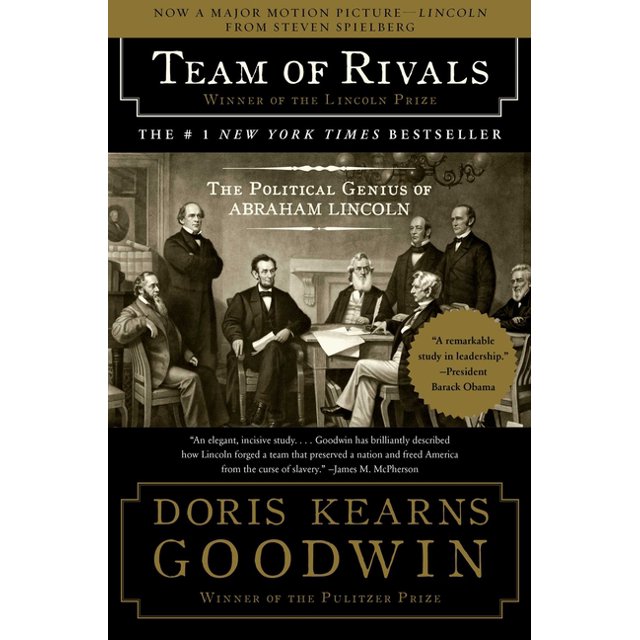 Team of Rivals : The Political Genius of Abraham Lincoln (Paperback ...