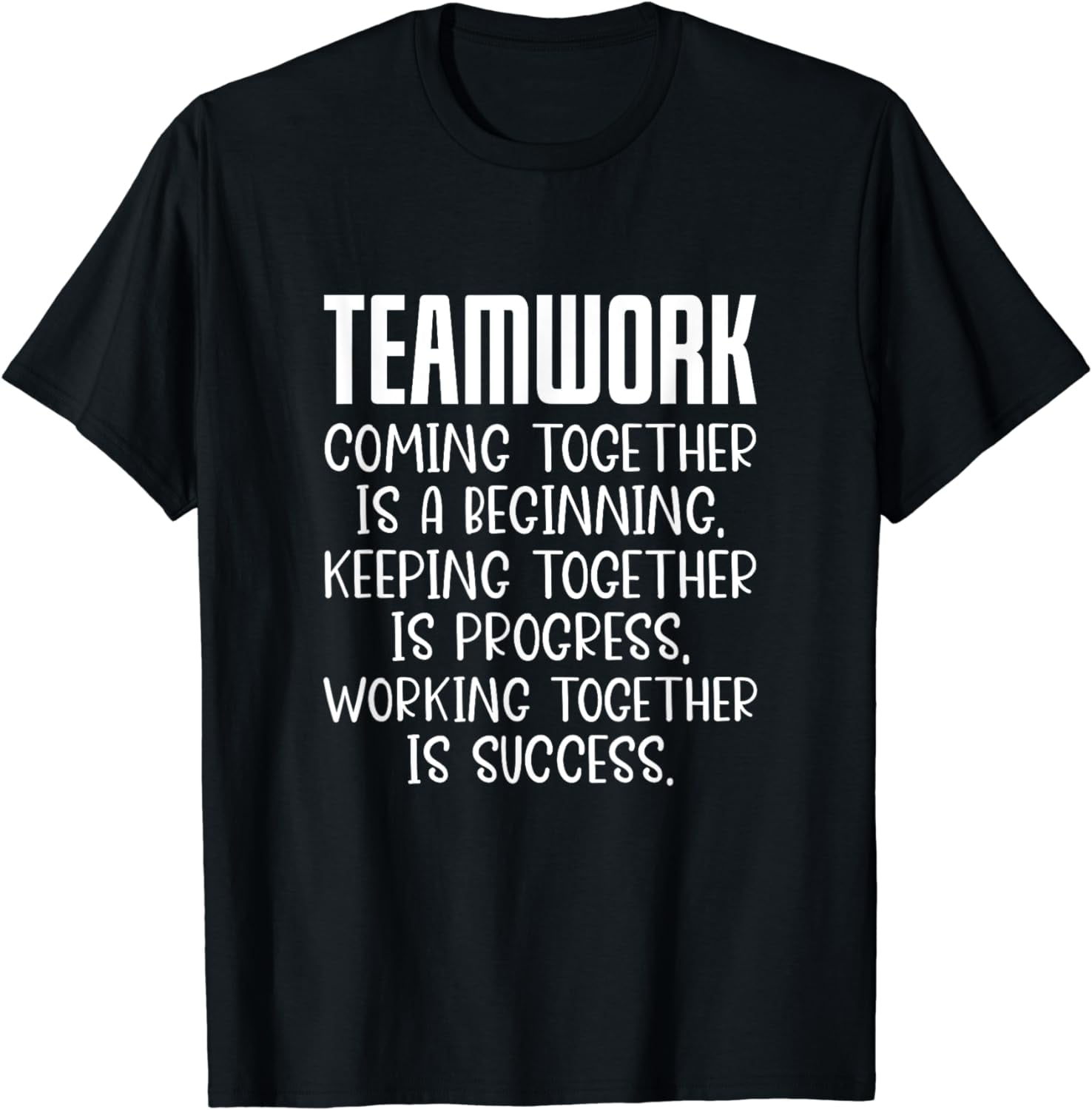 Teamwork Coming Together Is A Beginning Team Employee T-Shirt - Walmart.com