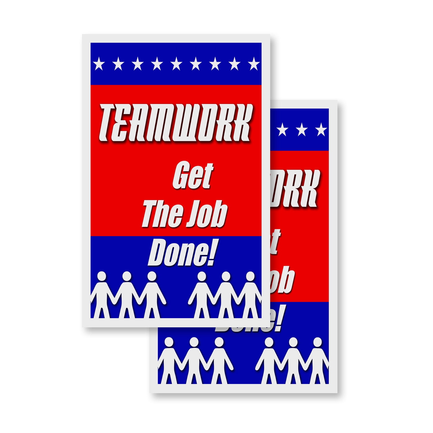 Teamwork Get The Job Done! (2-PACK) 24" x 36" Vinyl Decals | Sign ...
