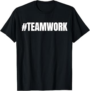 Teamwork Gift Best Team Squad Ever Group Tee Team Building T-Shirt ...
