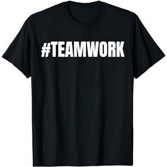 Teamwork Gift Best Team Squad Ever Group Tee Team Building T-Shirt ...