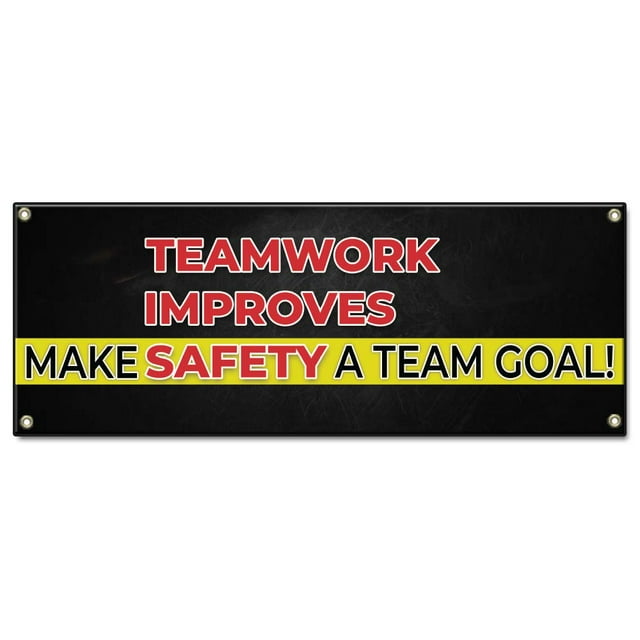 Teamwork Improves Safety Make Safety A Team Goal! | 18" X 48" Banner ...