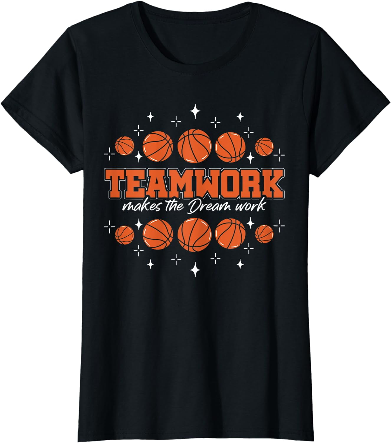 Teamwork Makes Dream Work Sports Baller Basketball T-Shirt - Walmart.com