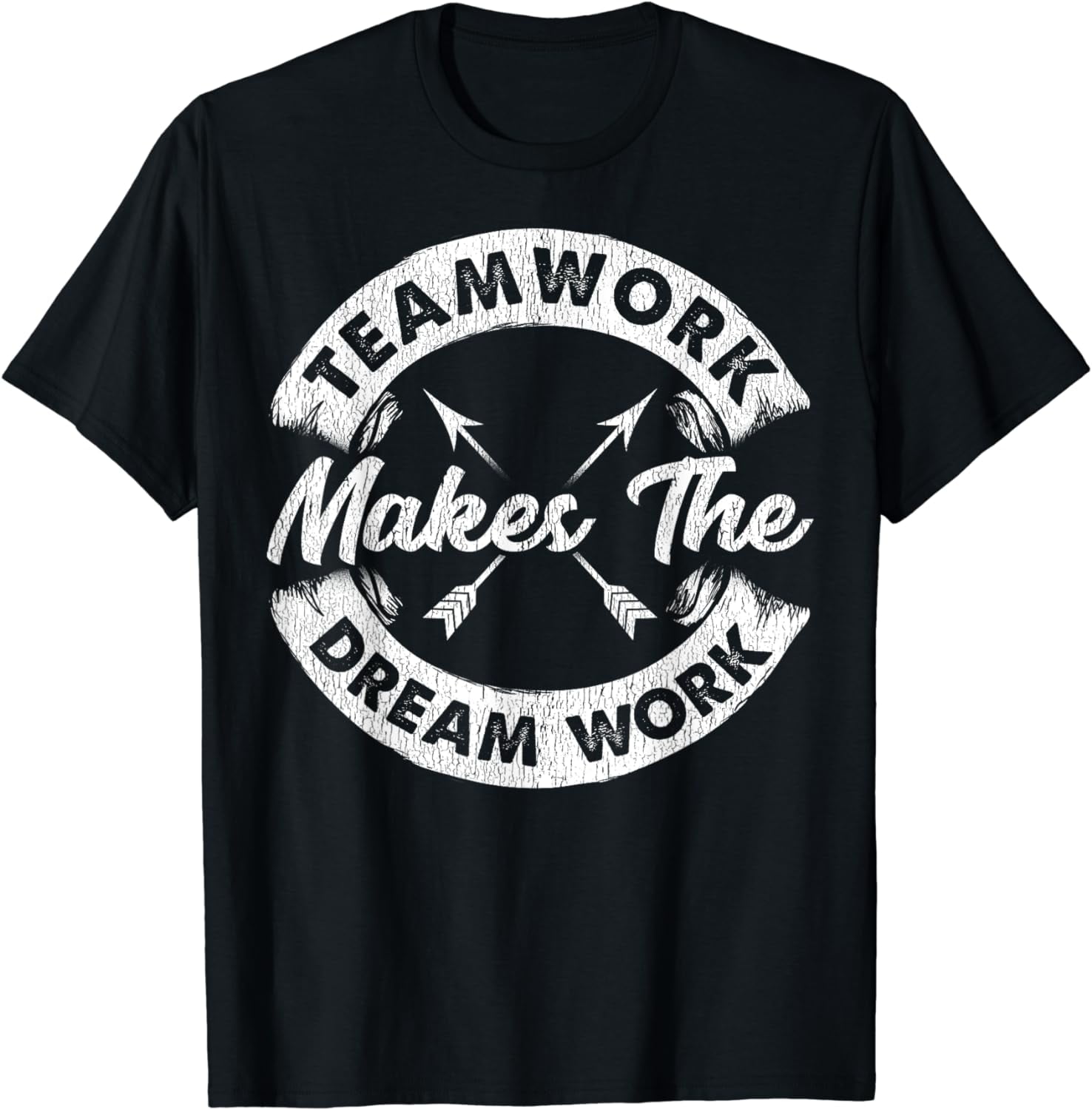 Teamwork Makes The Dream Work Team Motivational Gift Sport Cotton T ...