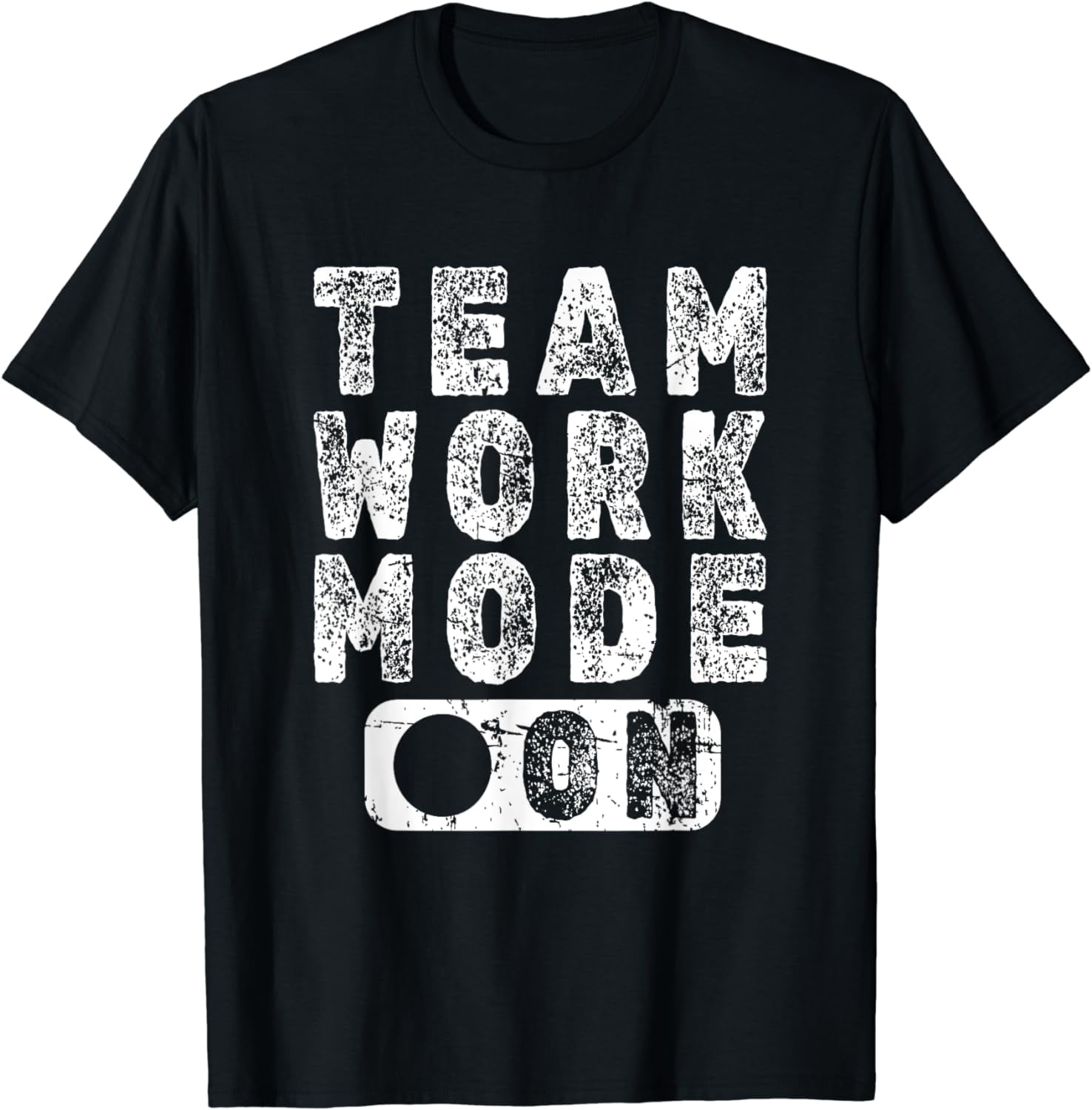 Teamwork Mode On - Fun Workplace Experience Joke T-Shirt - Walmart.com