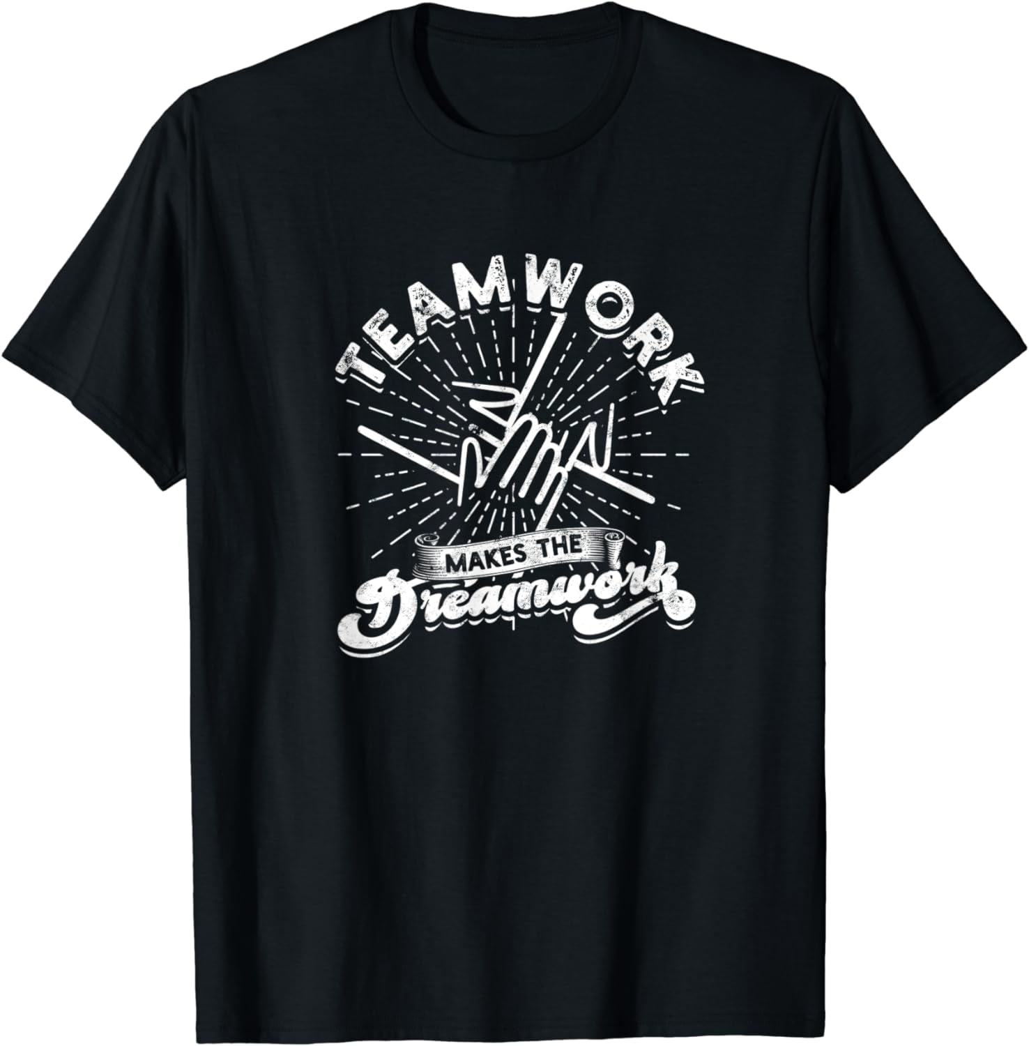 Teamwork makes the dreamwork - teamwork T-Shirt - Walmart.com