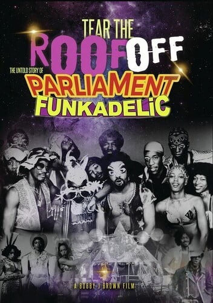 Tear The Roof Off: The Untold Story Of Parliament Funkadelic (DVD ...