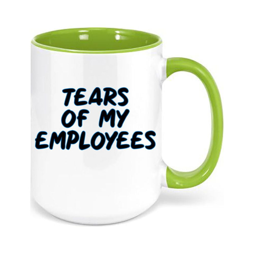 Tears Of My Employees, Boss Mug, Funny Employee Mug, Coworker Mug, Best ...