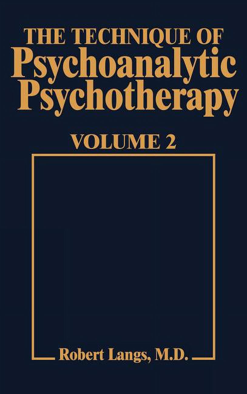 Tech Psychoan Psychother Technique of Psychoanalytic Psychotherapy Vol ...
