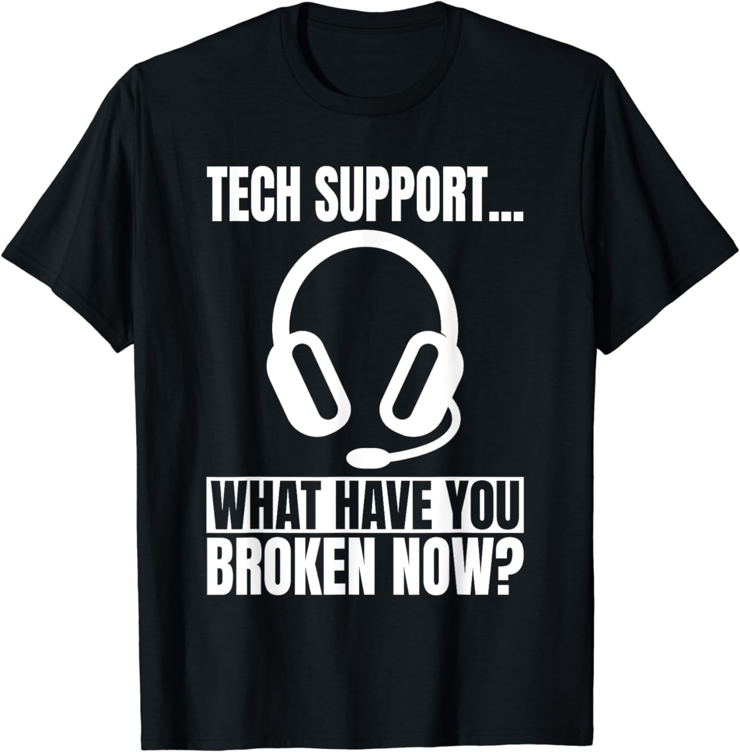 Tech Support Help Desk Information Technology Call Center T-Shirt ...