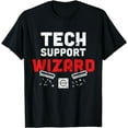 Tech Support Wizard Helpdesk and Computer Technician T-Shirt - Walmart.com