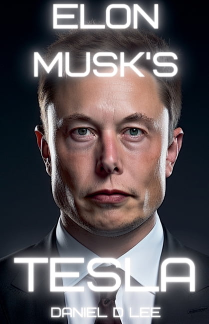 Tech Titans Elon Musk's Tesla, Book 0, (Paperback) - Walmart.com