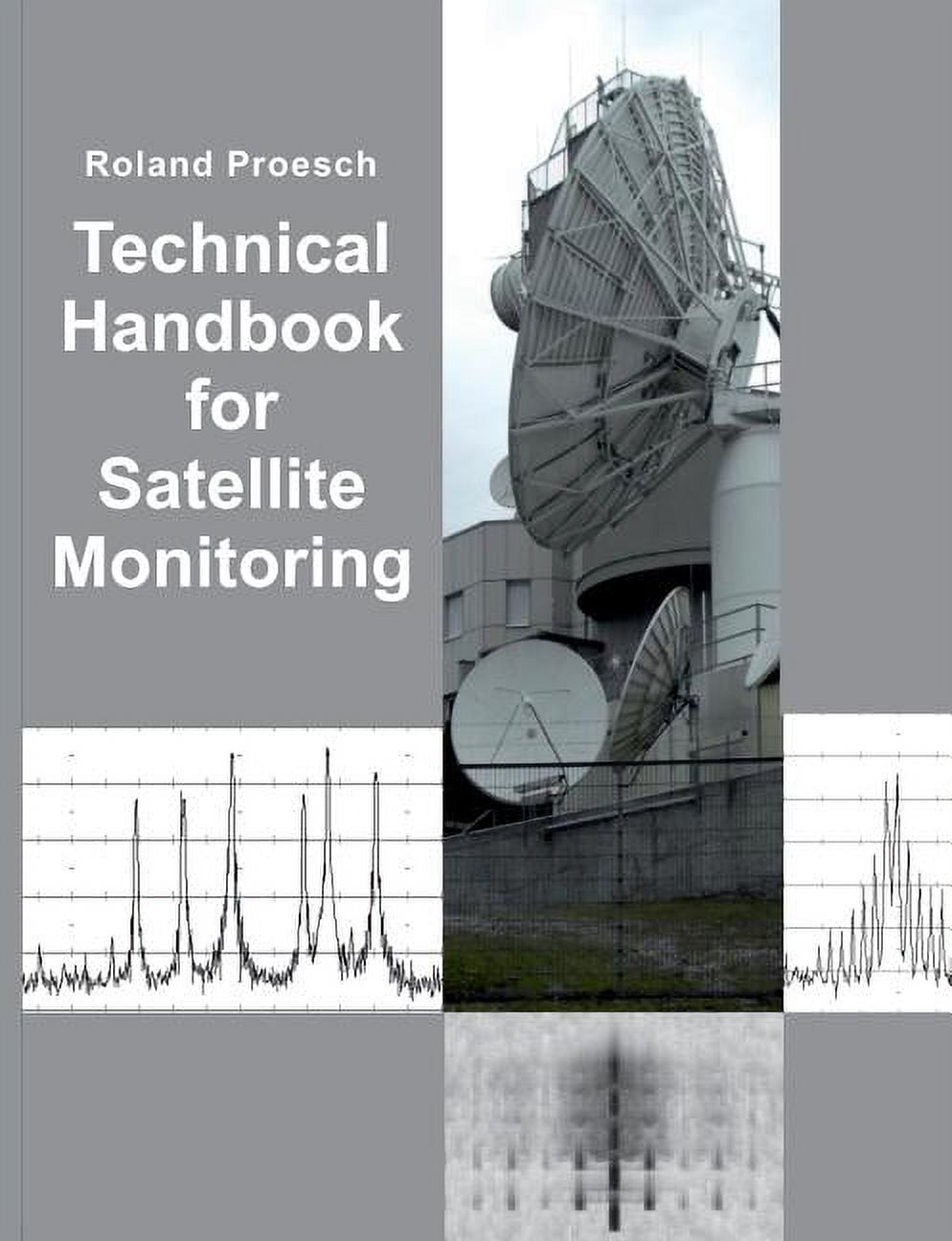 Technical Handbook for Satellite Monitoring: Edition 2019, (Paperback ...