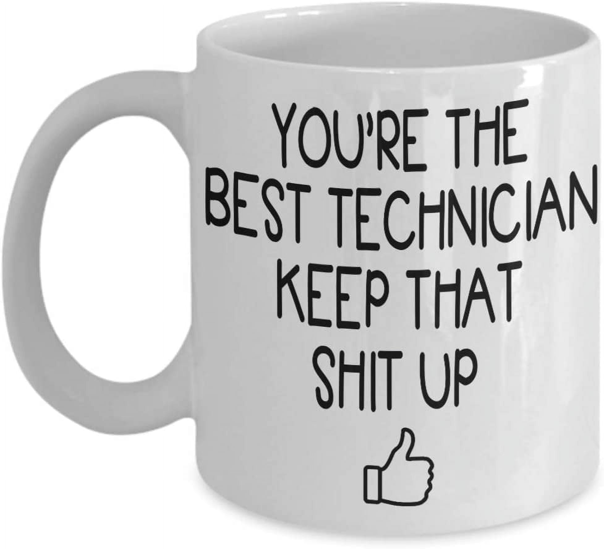 Technician Coffee Mug Gift Idea For Appreciation graduation, future new ...