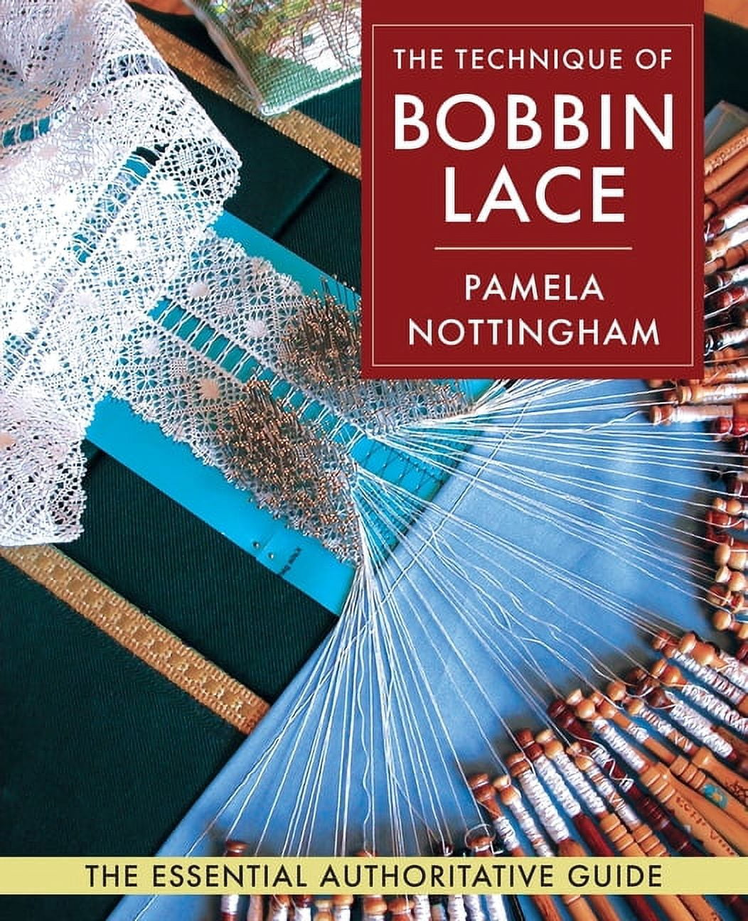 Technique of Bobbin Lace, (Paperback) - Walmart.com