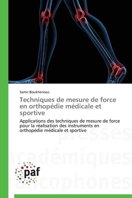 Techniques de Mesure de Force En Orthopï¿½die Mï¿½dicale Et Sportive ...