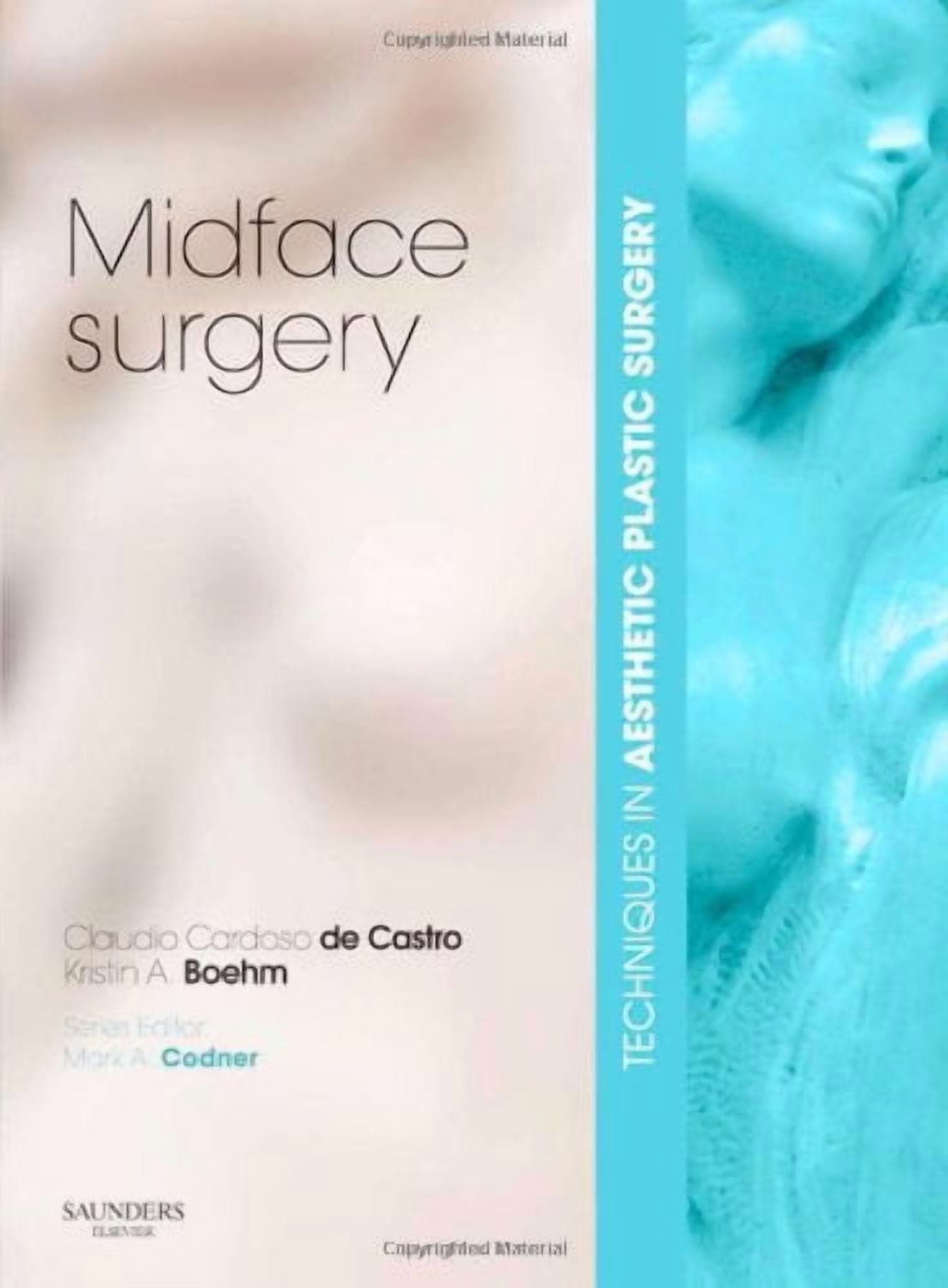 Techniques in Aesthetic Plastic Surgery Series: Midface Surgery with ...