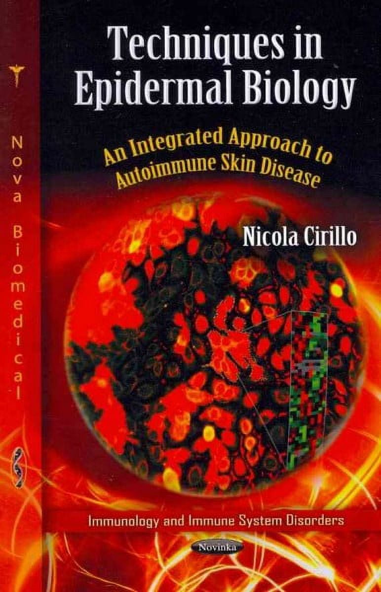 Techniques in Epidermal Biology : An Integrated Approach to Autoimmune ...