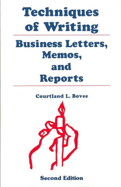 Pre-Owned Techniques of Writing: Business Letters, Memos, and Reports ...