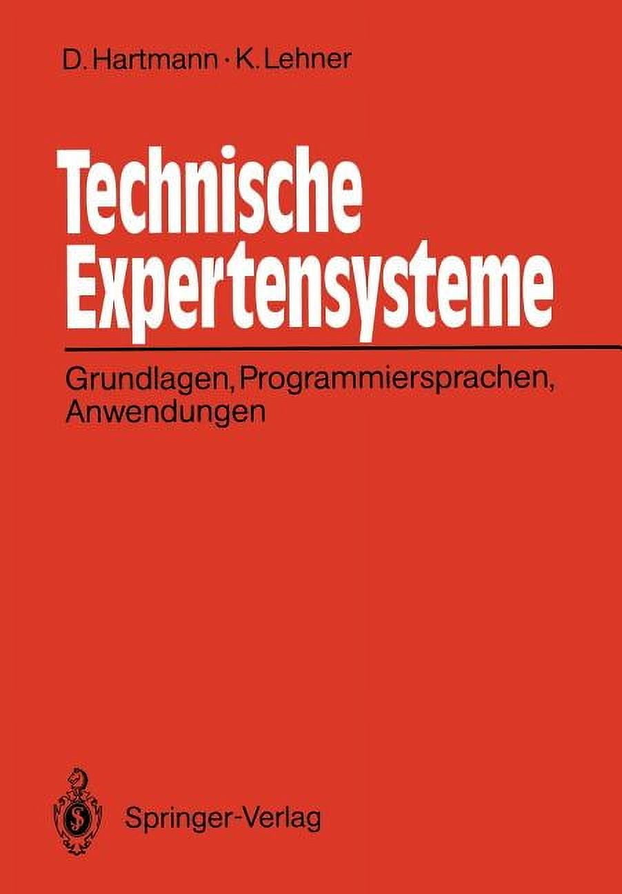 Technische Expertensysteme: Grundlagen, Programmiersprachen ...