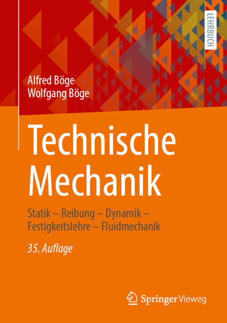 Technische Mechanik: Statik - Reibung - Dynamik - Festigkeitslehre - Fluidmechanik (Hardcover ...