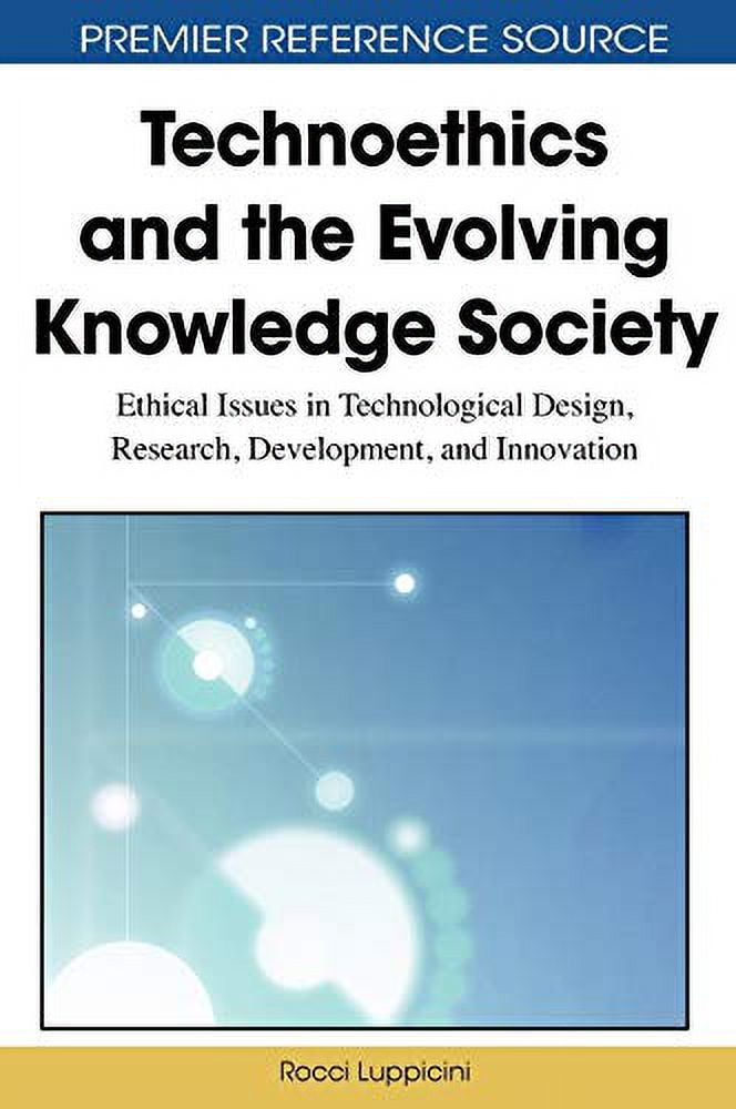 Pre-Owned Technoethics and the Evolving Knowledge Society: Ethical ...