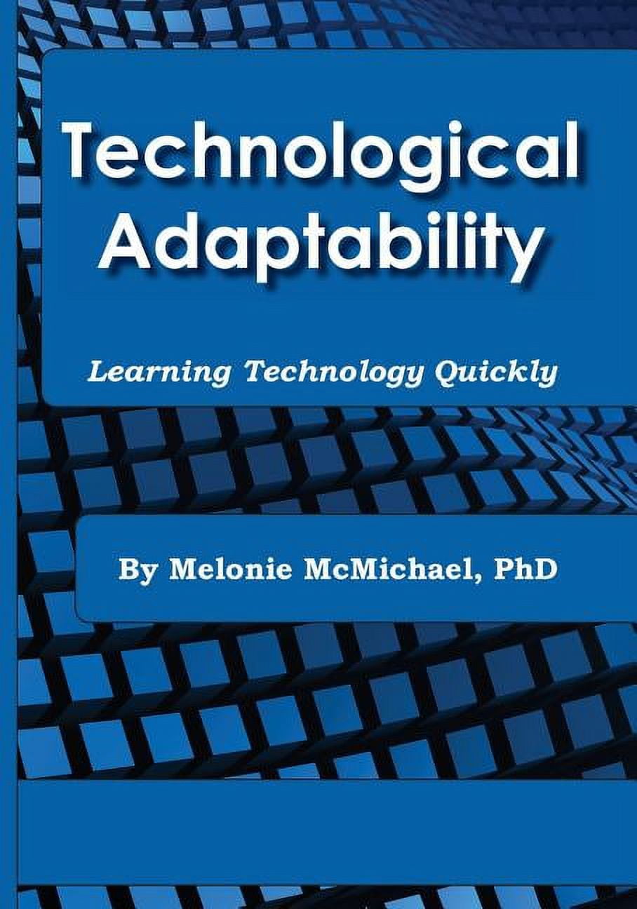 Technological Adaptability : Learning Technology Quickly - Walmart.com