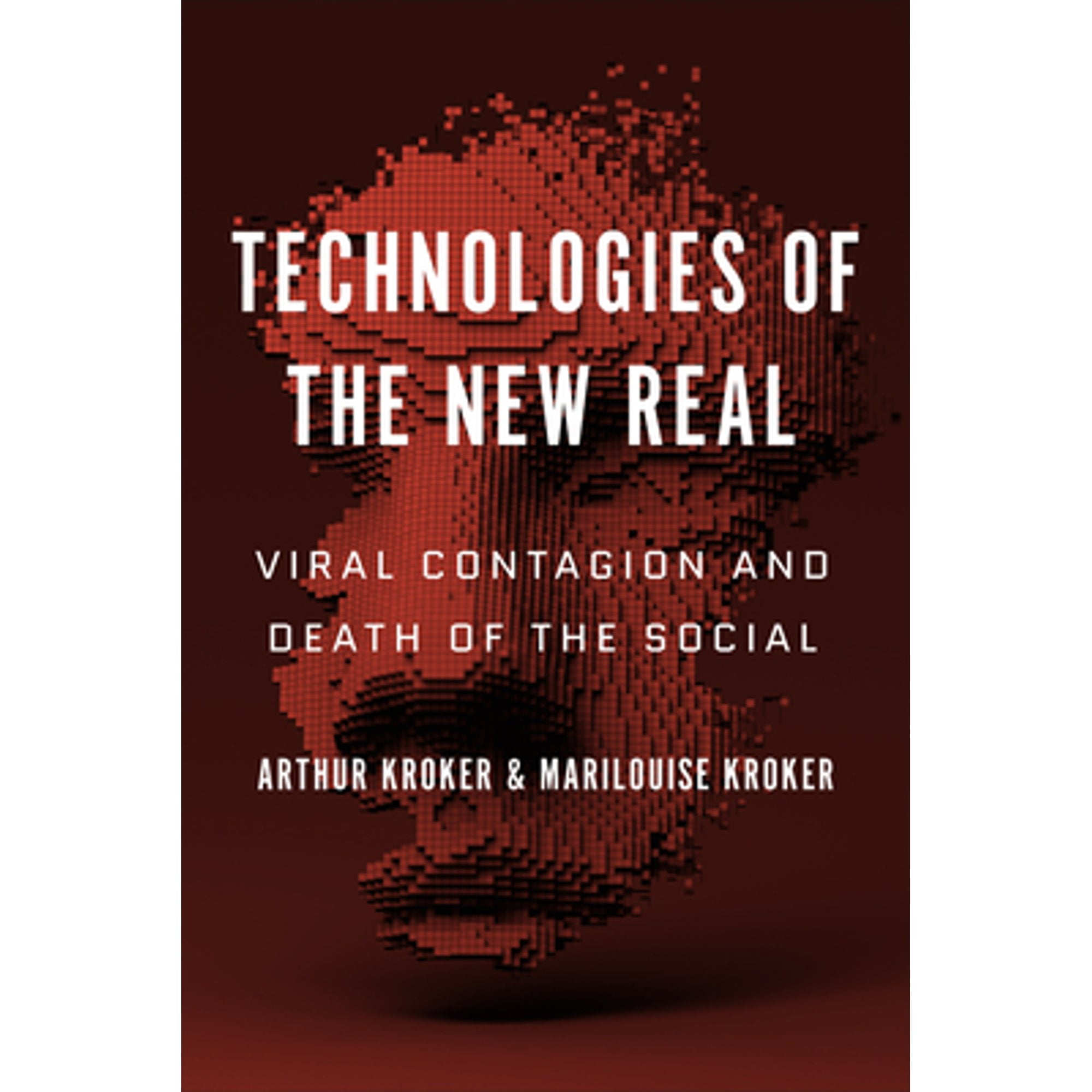 Pre-Owned Technologies of the New Real: Viral Contagion and Death of ...