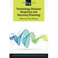 Technology Disaster Response and Recovery Planning: A LITA Guide ...