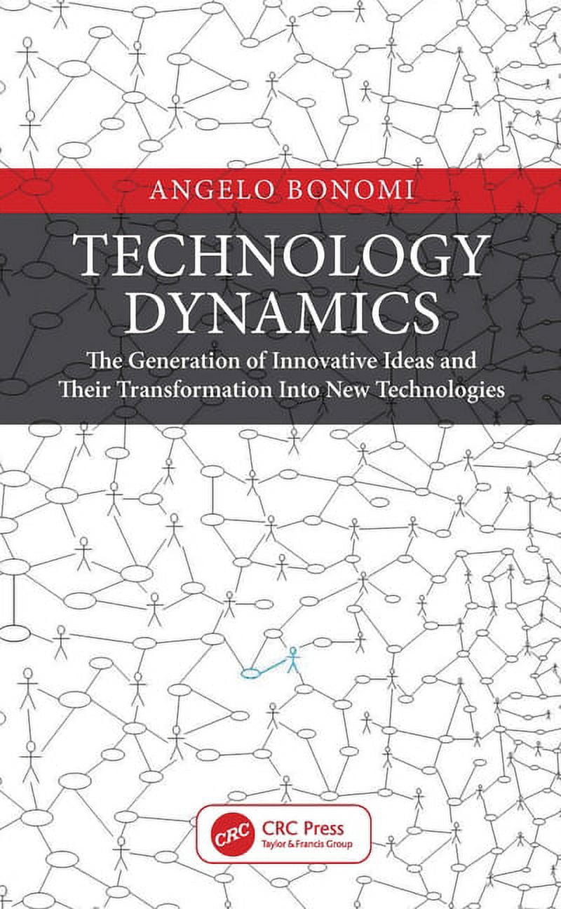 Technology Dynamics: The Generation of Innovative Ideas and Their ...