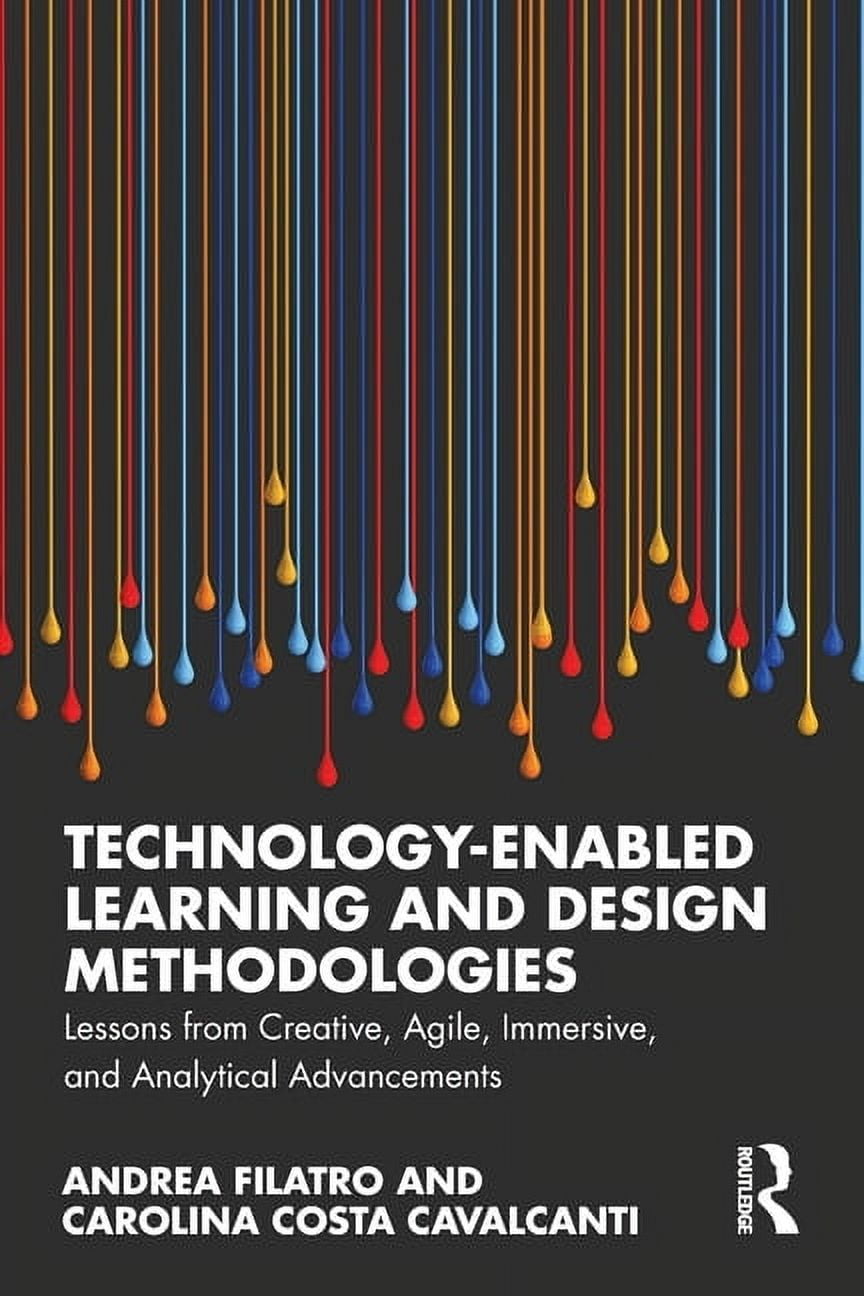 Technology-Enabled Learning and Design Methodologies: Lessons from ...