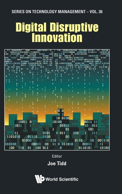 Technology Management Digital Disruptive Innovation, Book 36 ...