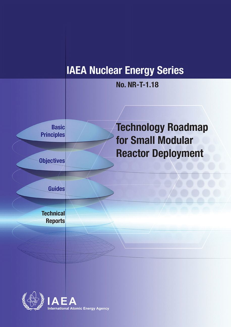 Technology Roadmap for Small Modular Reactor Deployment : IAEA Nuclear ...
