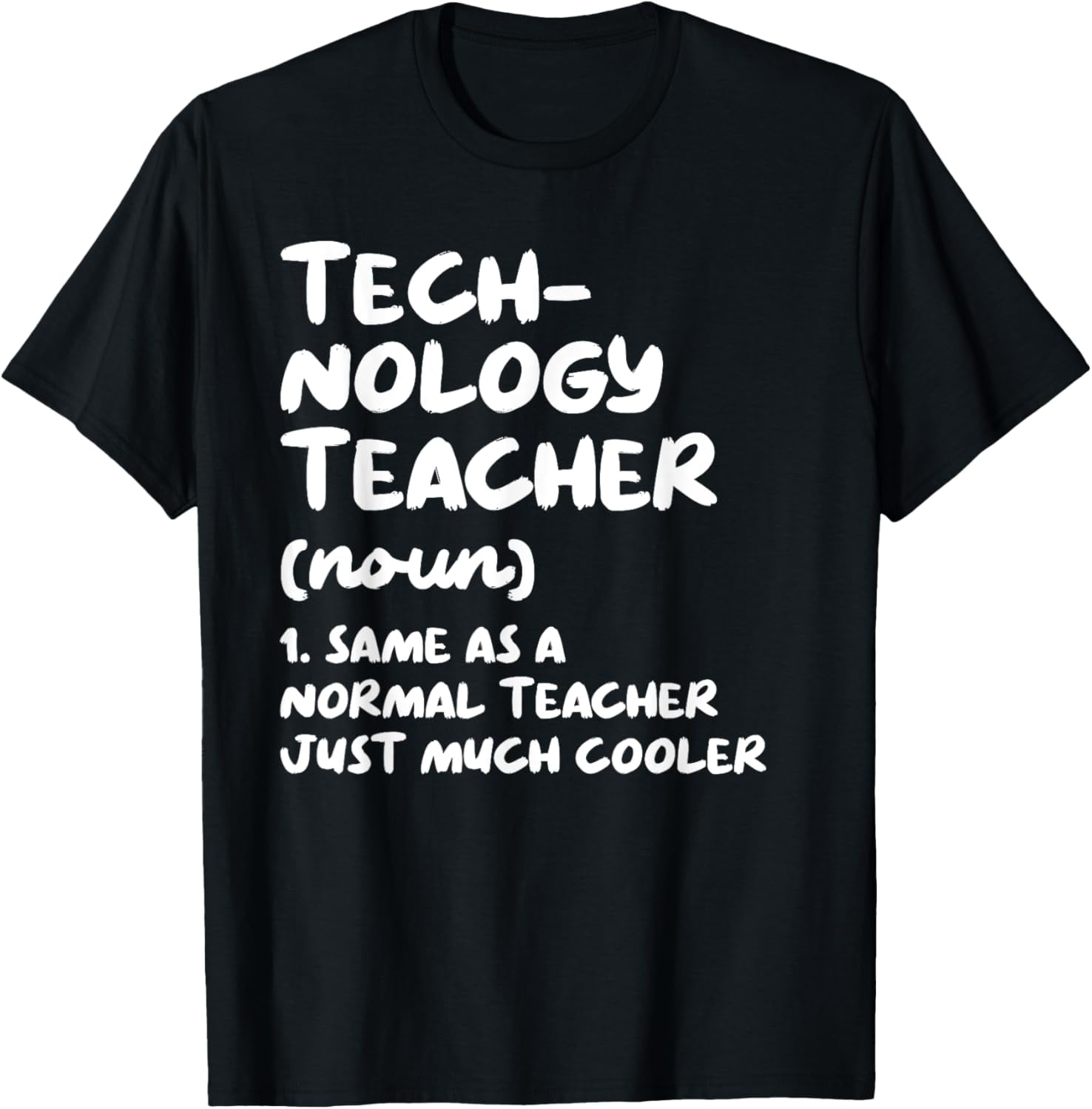 Technology Teacher Definition Funny Back To School First Day T-Shirt ...