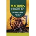 Technology Through the Ages Machines Through the Ages: From Furnaces to ...