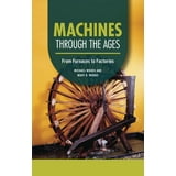 Technology Through the Ages Machines Through the Ages: From Furnaces to ...