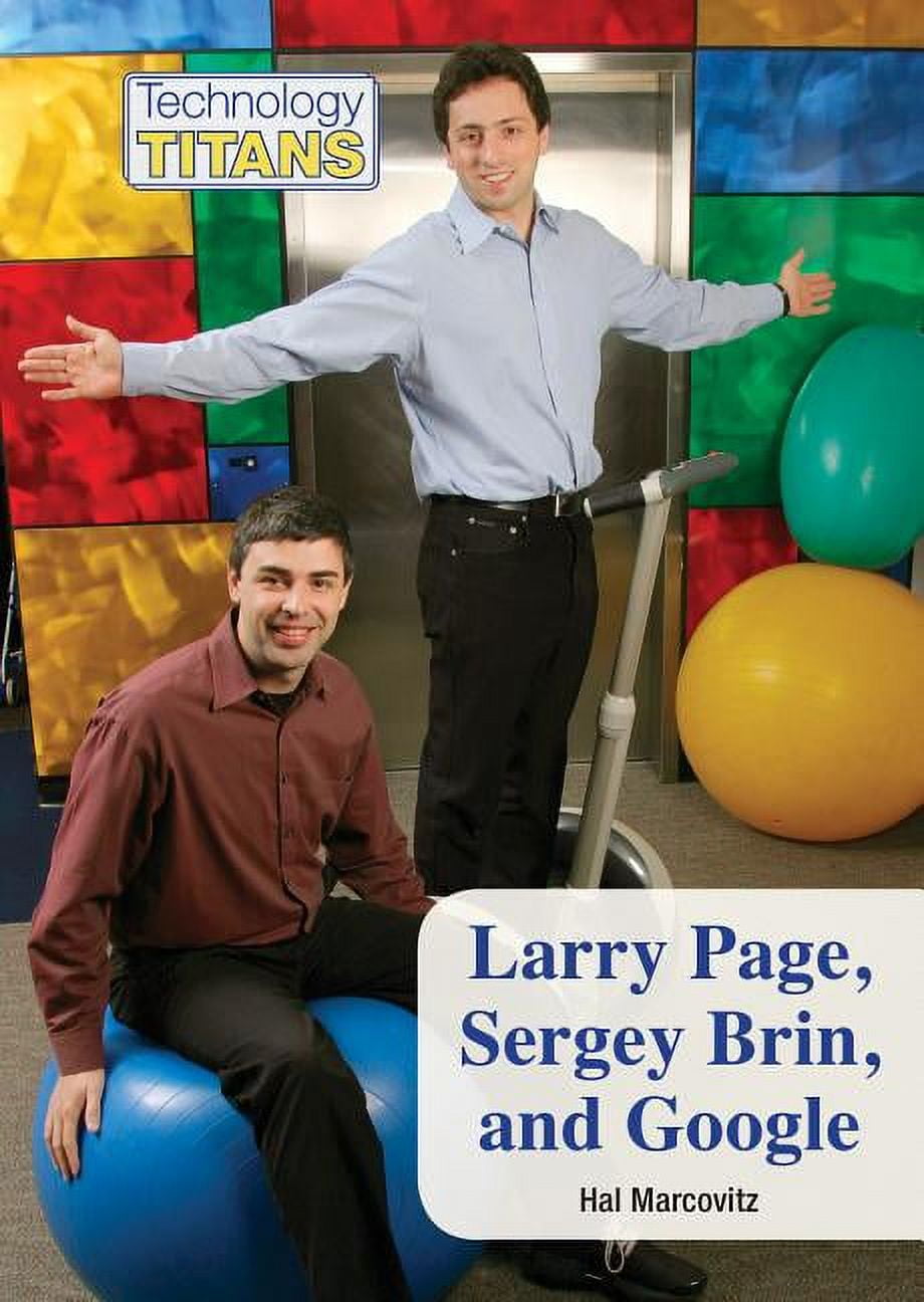 Technology Titans: Larry Page, Sergey Brin, and Google (Hardcover ...