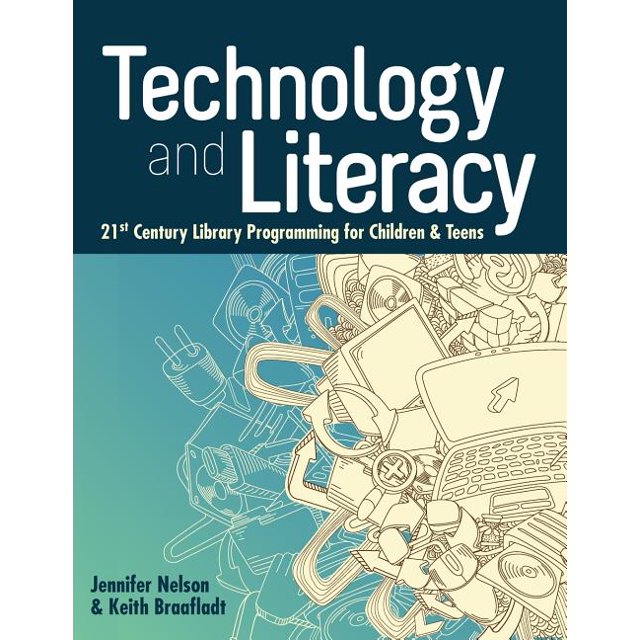 Technology and Literacy: 21st Century Library Programming for Children ...