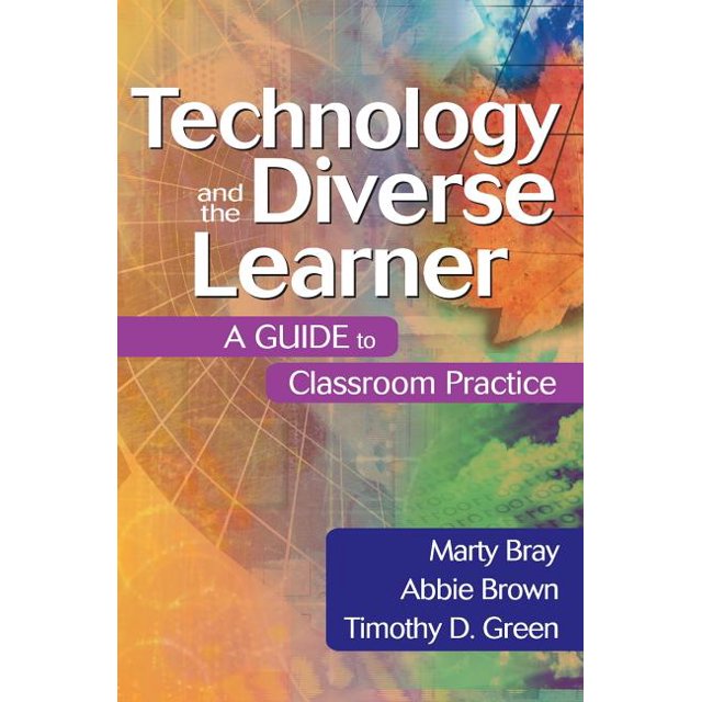 Technology and the Diverse Learner: A Guide to Classroom Practice ...